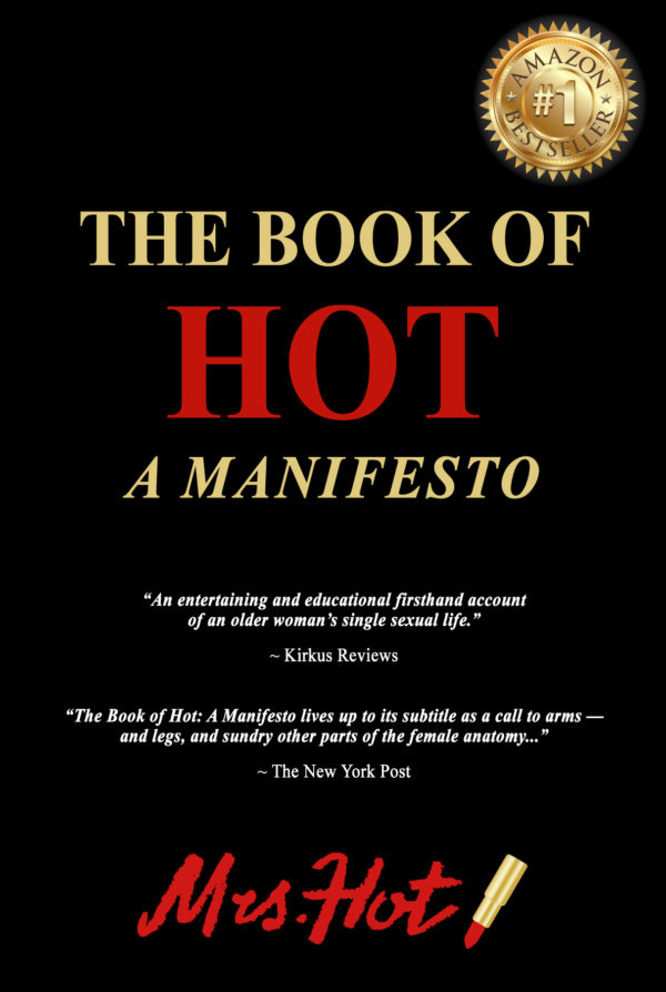 Mrs. Hot – Author, Speaker, and Adventurer Leading You to Your Hottest ...